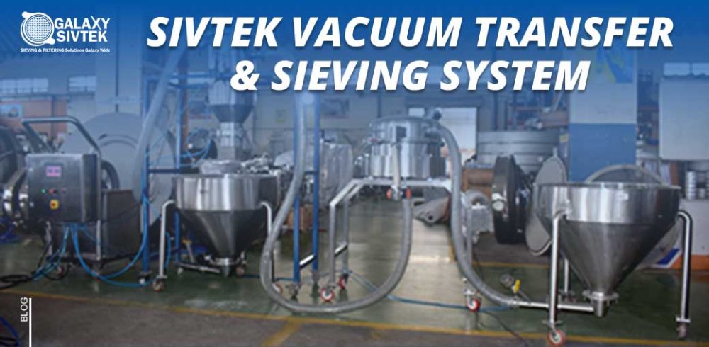 The Unique Solution – Vacuum Transferring System and Sieving Machine