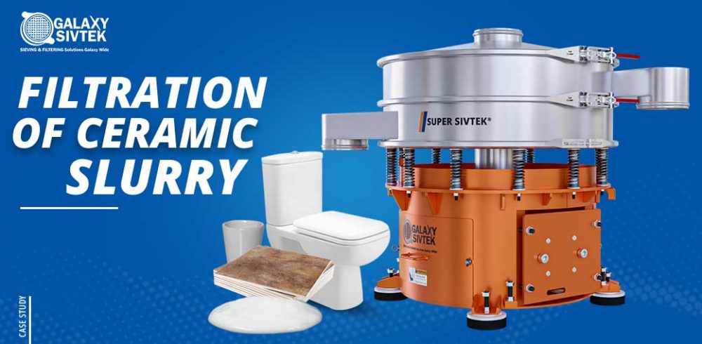 Filtration of Ceramic Slurry for Sanitary Ware & Tiles