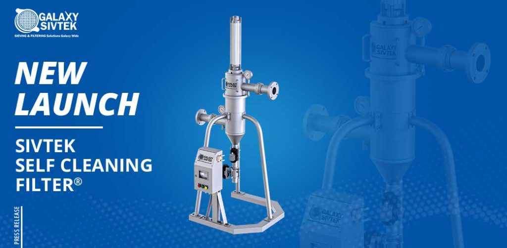 Galaxy Sivtek Launches New Self-Cleaning Filter-1600 to Remove ...