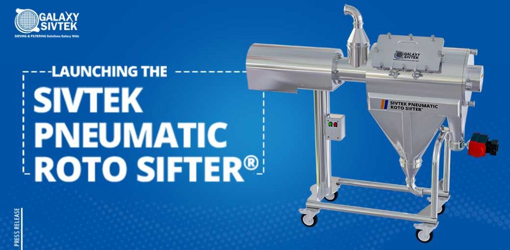 Introducing The New Pneumatic Roto Sifter - Galaxy Sivtek