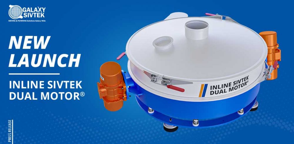 Galaxy Sivtek Launched A New Inline Vibro Sifter - Galaxy Sivtek