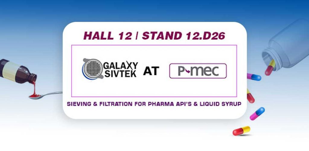 Galaxy Sivtek will be at P-Mec India to showcase Pharma Sieving ... Galaxy Sivtek will be at P-Mec India to showcase Pharma Sieving ...