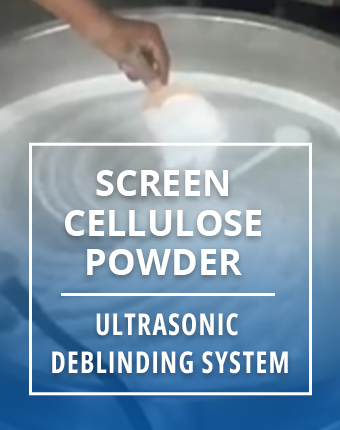 Screening Cellulose Powder with Ultrasonic Sivtek