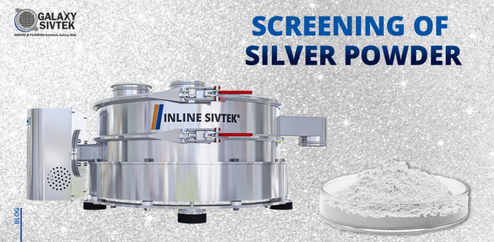 Optimizing Silver Powder Screening: A Galaxy Sivtek Solution