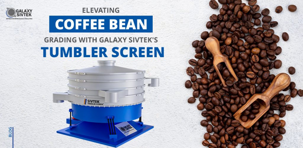 Advanced Tumbler Screens for Coffee Bean Grading