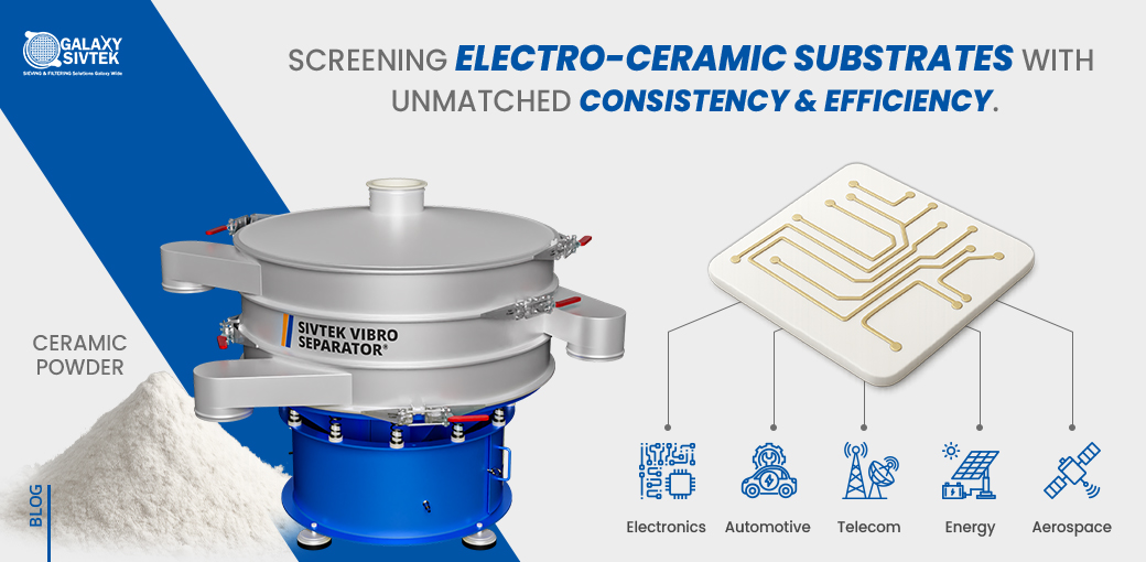 Electro-Ceramic Substrate Screening | Galaxy Sivtek