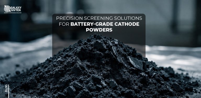 Precision Screening Process for Cathode Powders